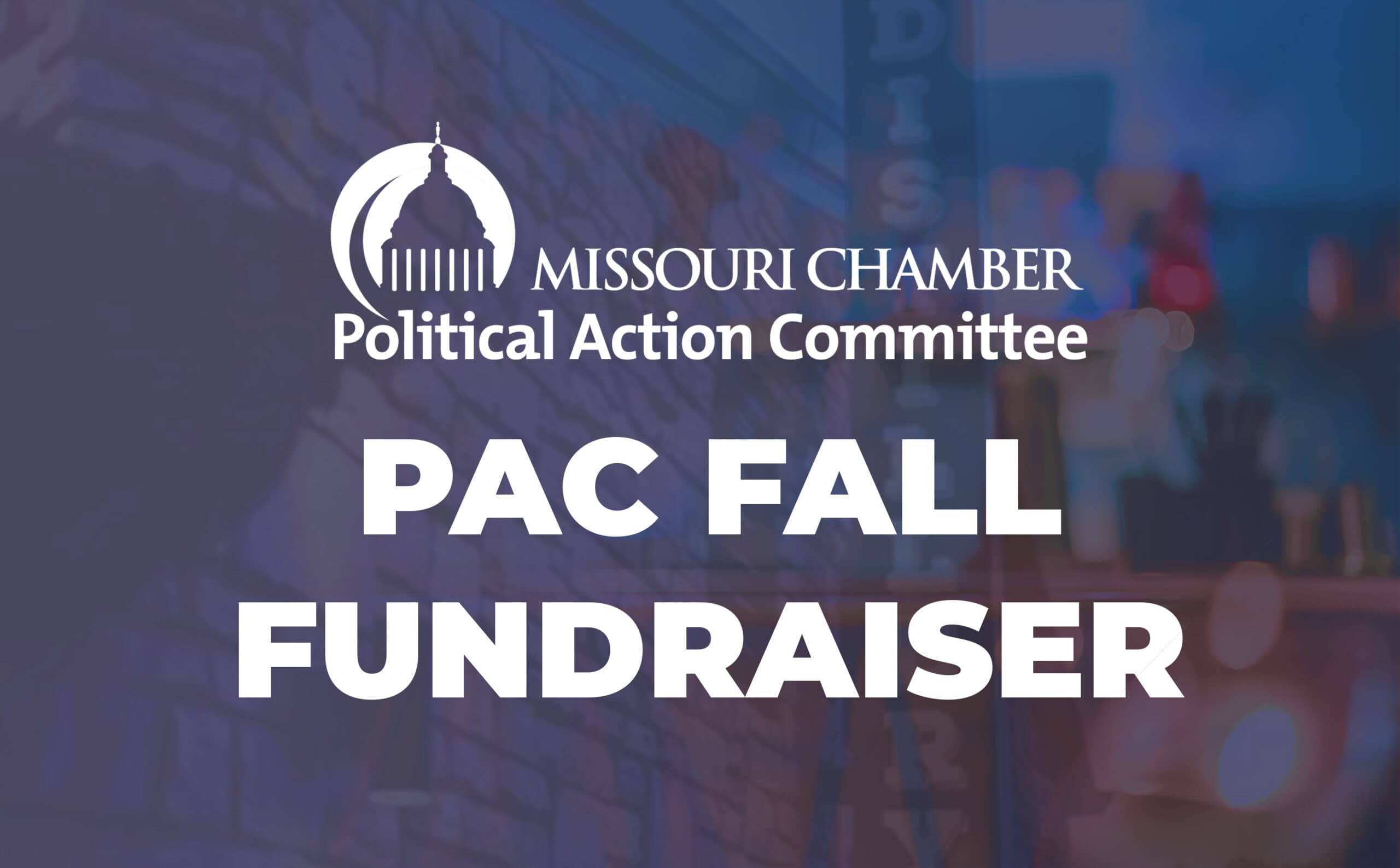 PAC Fall Fundraiser | Missouri Chamber